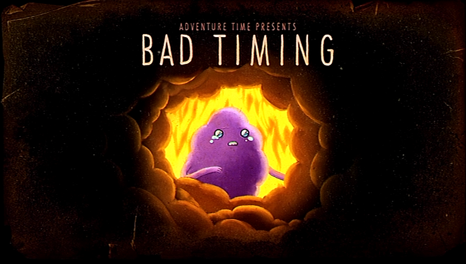 “Bad Timing” Review – Adventure Time Reviewed
